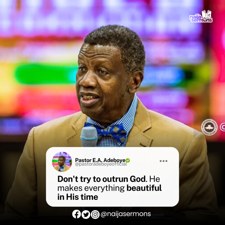 QUOTE OF THE DAY BY PASTOR E.A ADEBOYE » Naijasermons